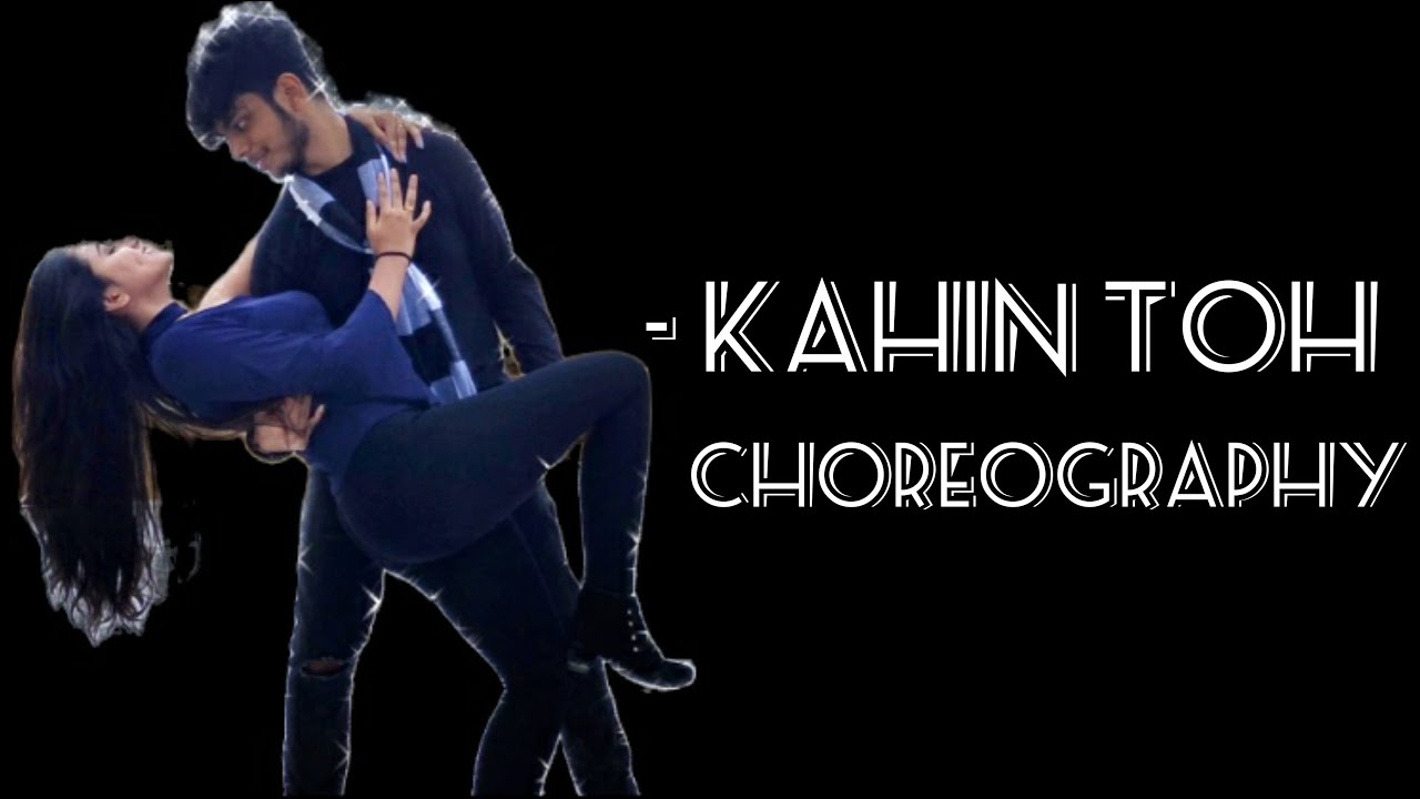 Kahin toh hogi woh || DANCE COVER || JAY DOSHI - YouTube
