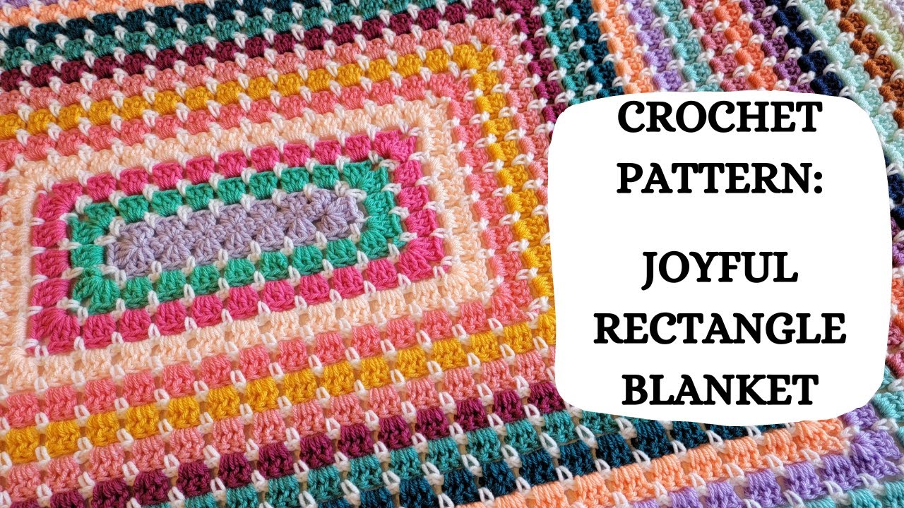 Crochet Pattern: Joyful Rectangle Blanket | Tutorial, DIY, Beginner ...