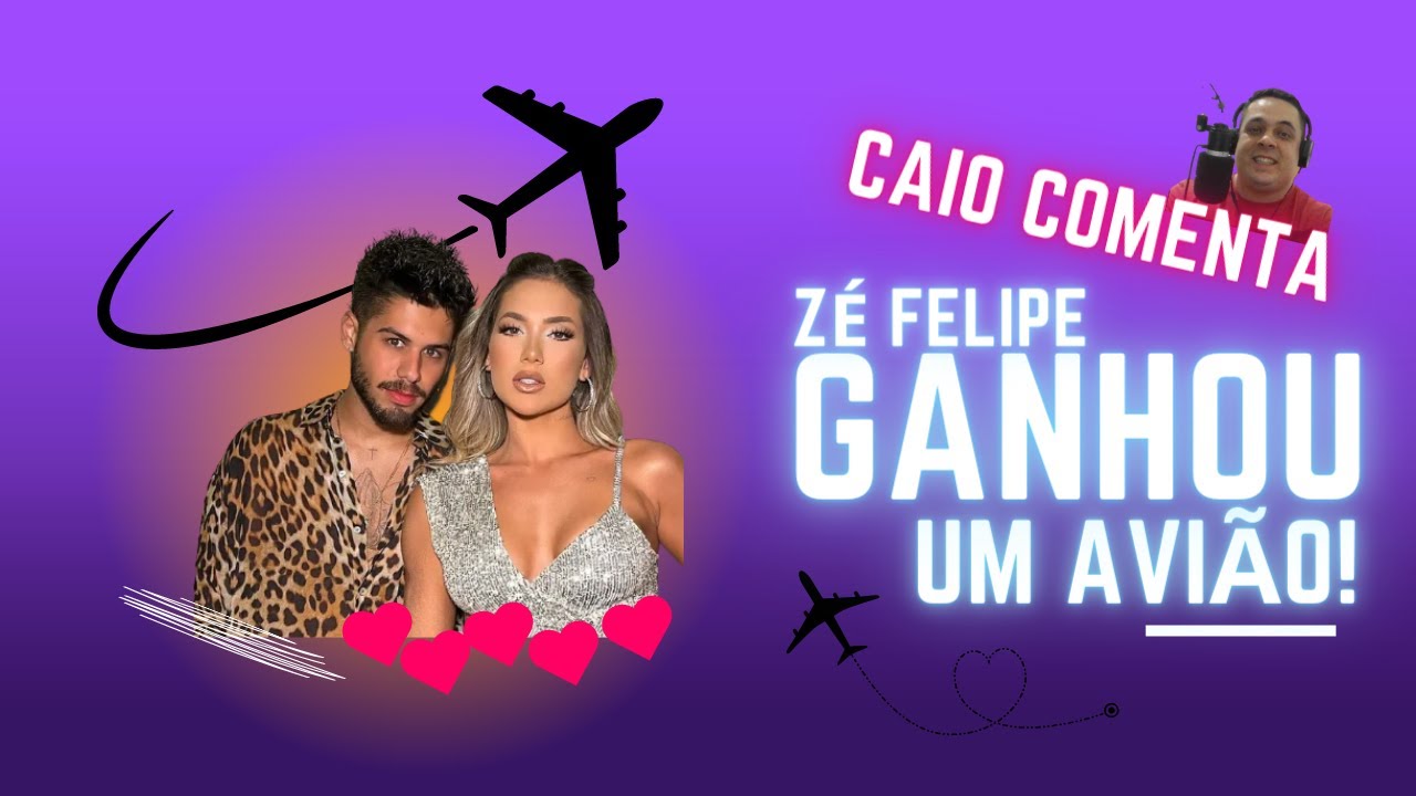 Zé Felipe ganhou um avião da Virginia Fonseca [ React Caio Comenta] - YouTube