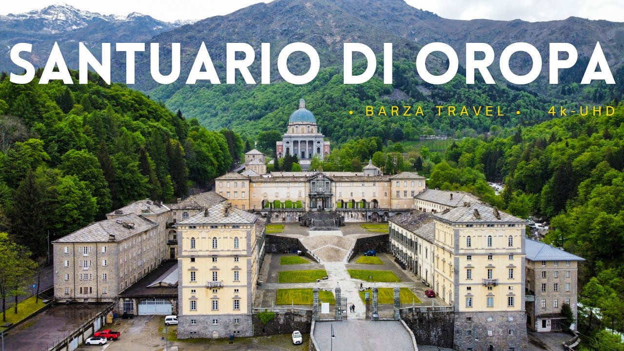 SANTUARIO DI OROPA 🇮🇹 BIELLA 🇮🇹 ITALIA PATRIMONIO UNESCO - YouTube