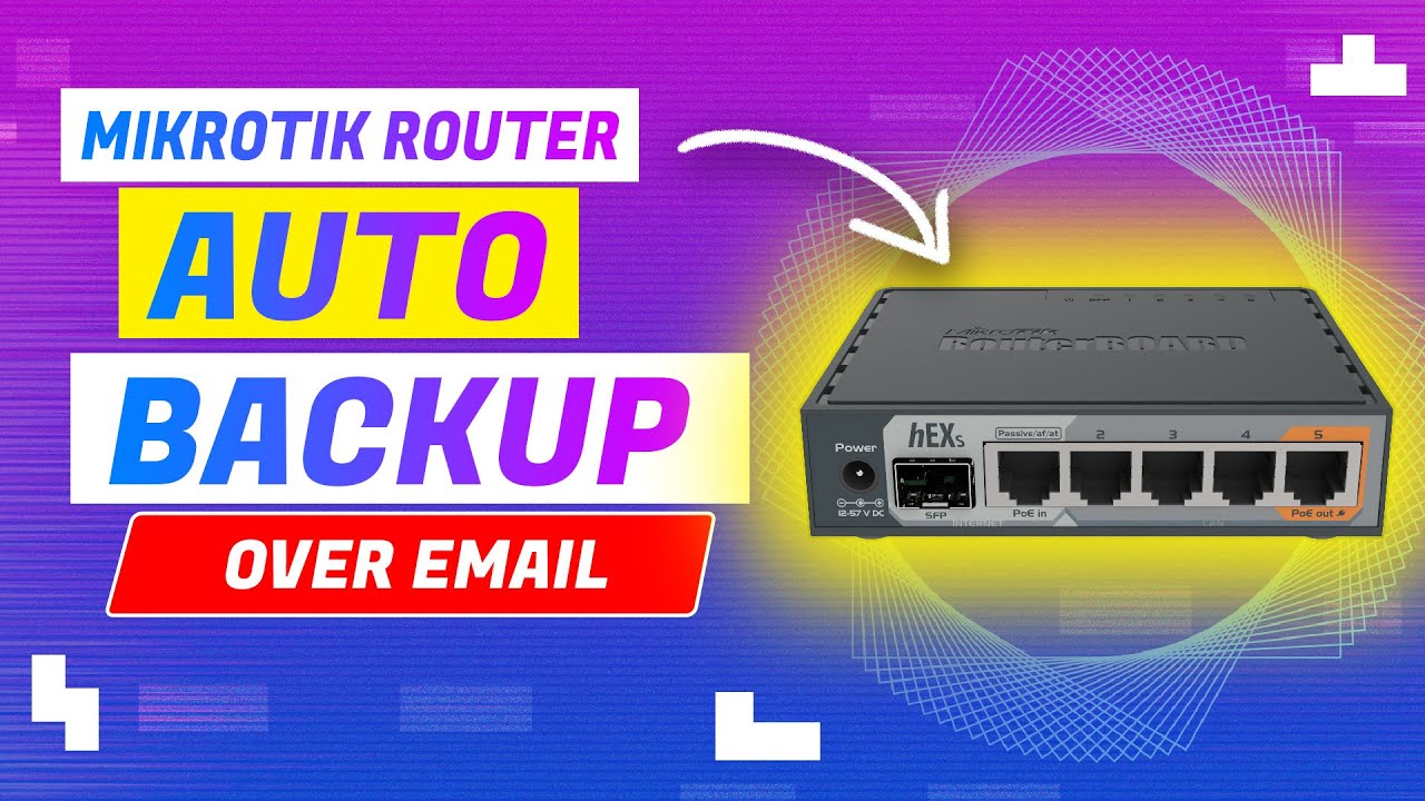 How To Automatically Send Router Backup Over Email In Mikrotik Router Youtube