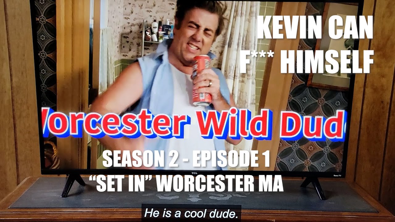 Kevin Can F Himself Season 2 Episode 1 Worcester Massachusetts kevin-can-f-himself-season-2-episode-1-worcester-massachusetts