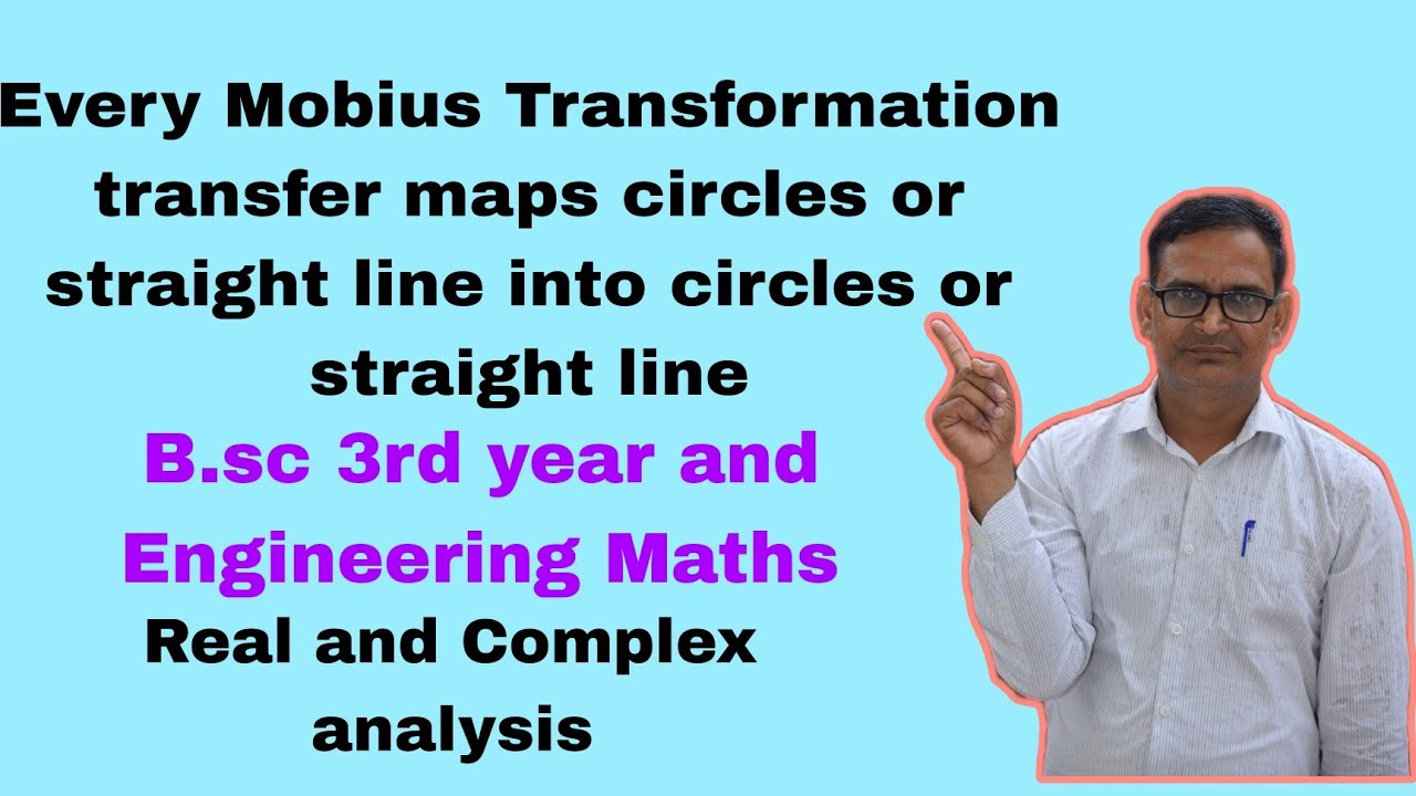 Every Mobius Transformation transfer maps circles or straight line into ...