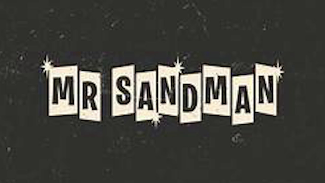 Mr. Sandman Hour Long - YouTube