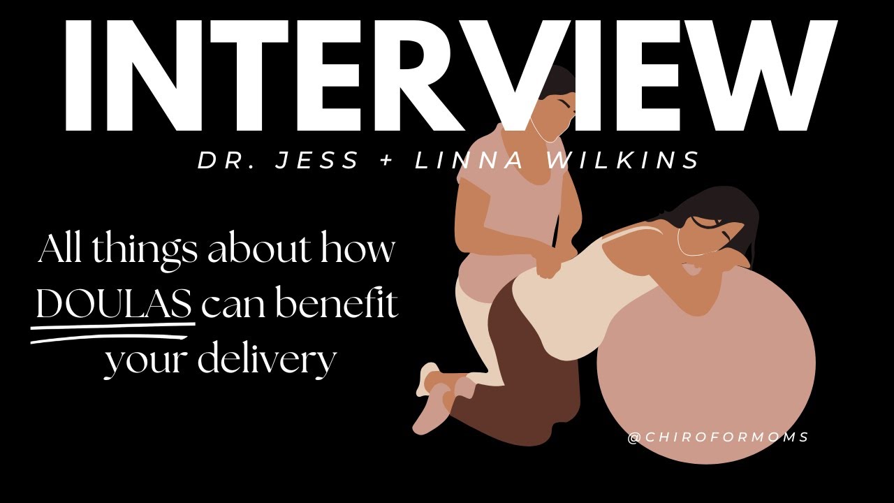 Dr. Jess + Linna Wilkins Interview | Doula Support Through Pregnancy ...