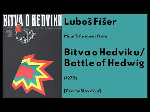 Luboš Fišer: Bitva o Hedviku - Battle of Hedwig (1972)