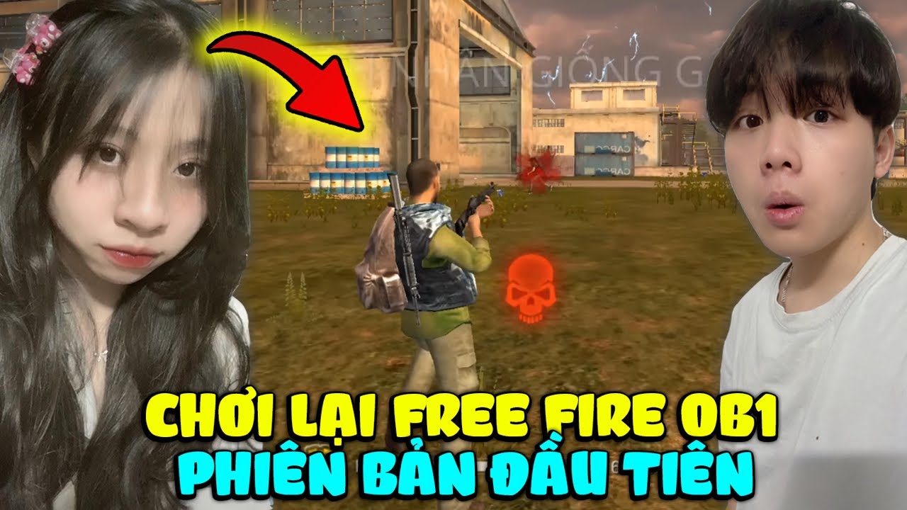 Thu Hường Và Supi TV Quay Trở Lại Chơi Free Fire OB1 Phiên Bản Đầu Tiên !!! - YouTube