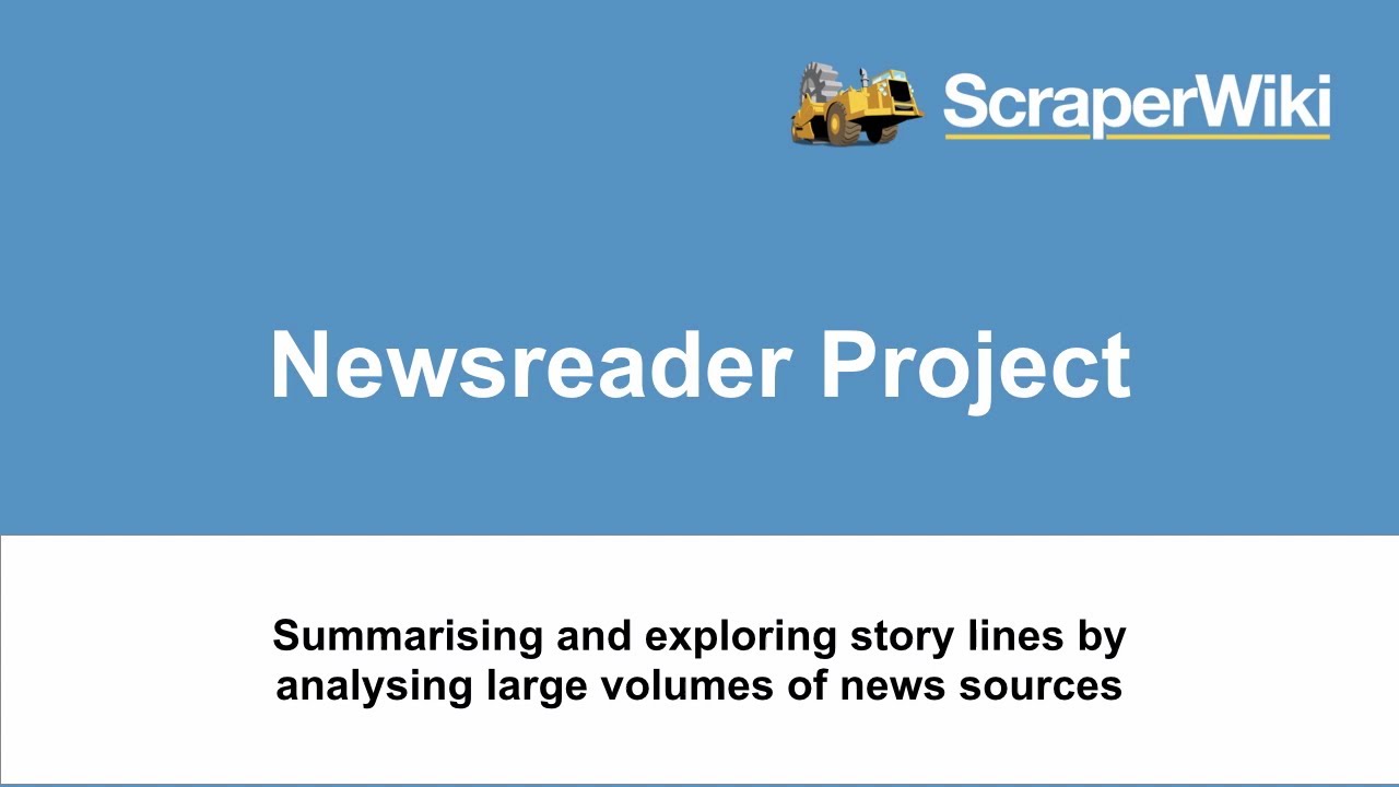 ScraperWiki NewsReader Project - YouTube