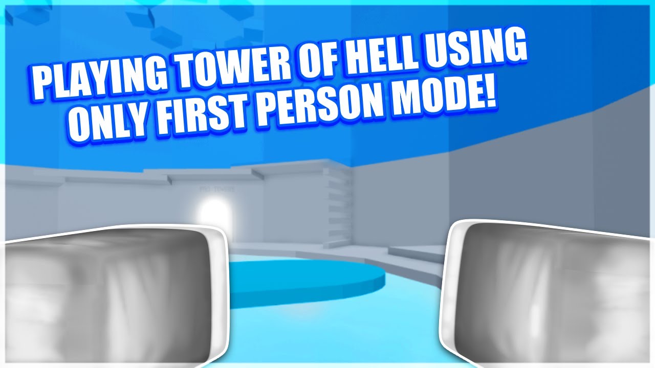 Playing Tower of Hell using Only First Person Mode! | Tower of Hell ...