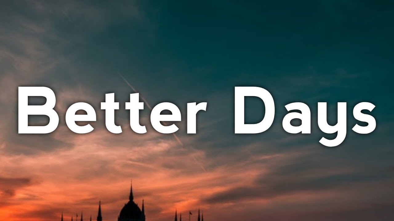 Dermot Kennedy - Better Days (Lyrics) - YouTube