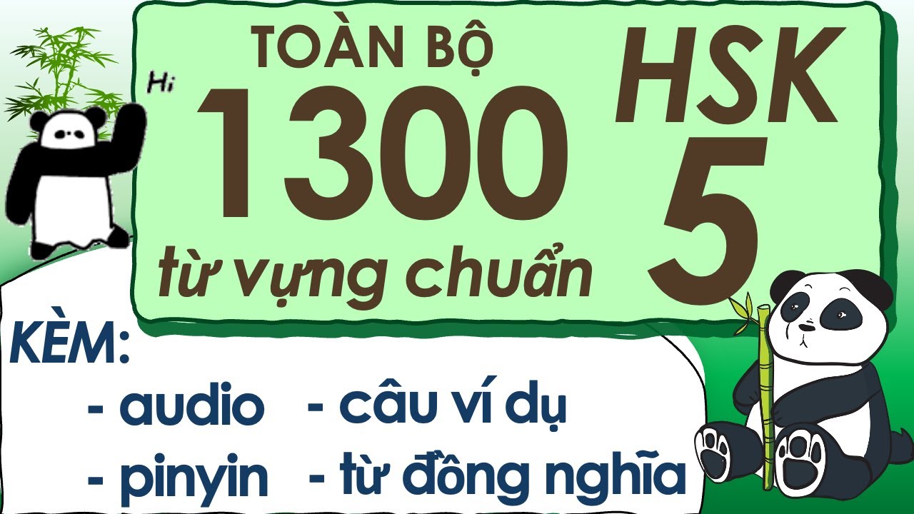 Toàn bộ 1300 từ vựng HSK 5 chuẩn | Có audio và ví dụ - YouTube