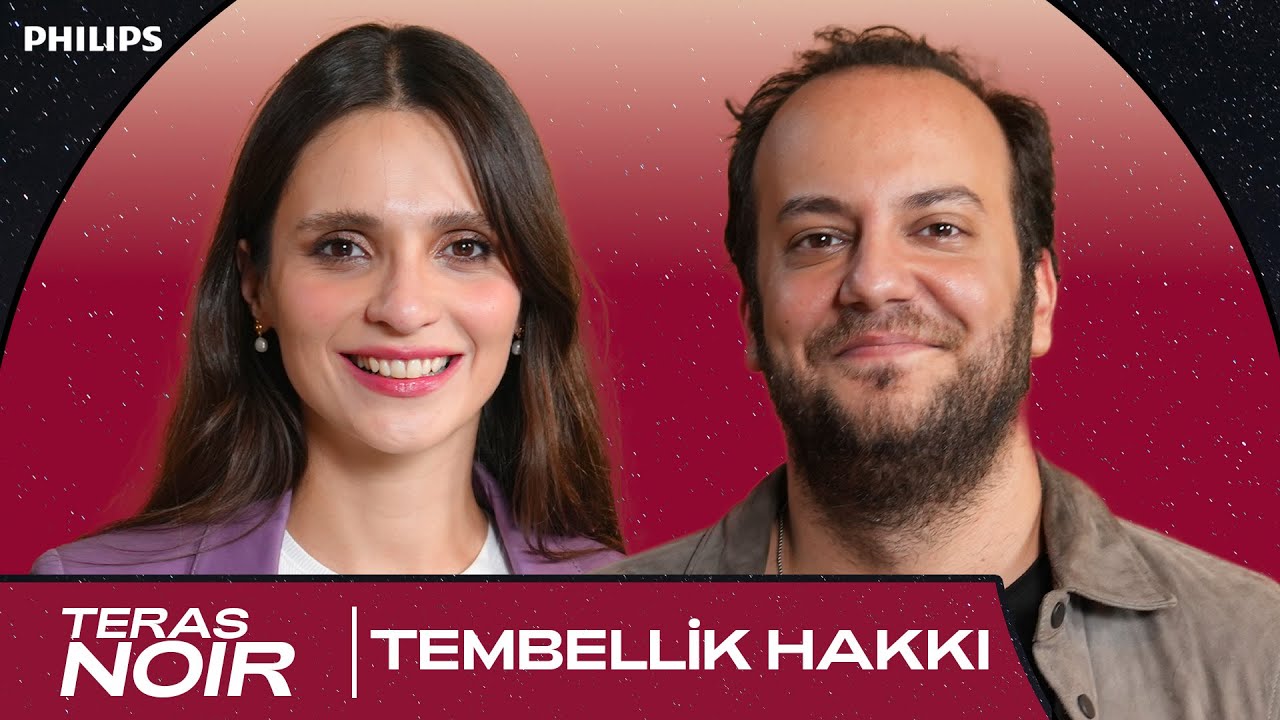 Tembellik Hakkı & Flört | Meriç Aral ve Efe Tunçer ile Teras Noir #3 ...