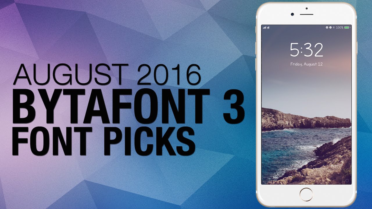 AUGUST 2016 BYTAFONT 3 iOS 9 FONT PICKS - NEW CLEAN FONTS IPHONE iPAD ...