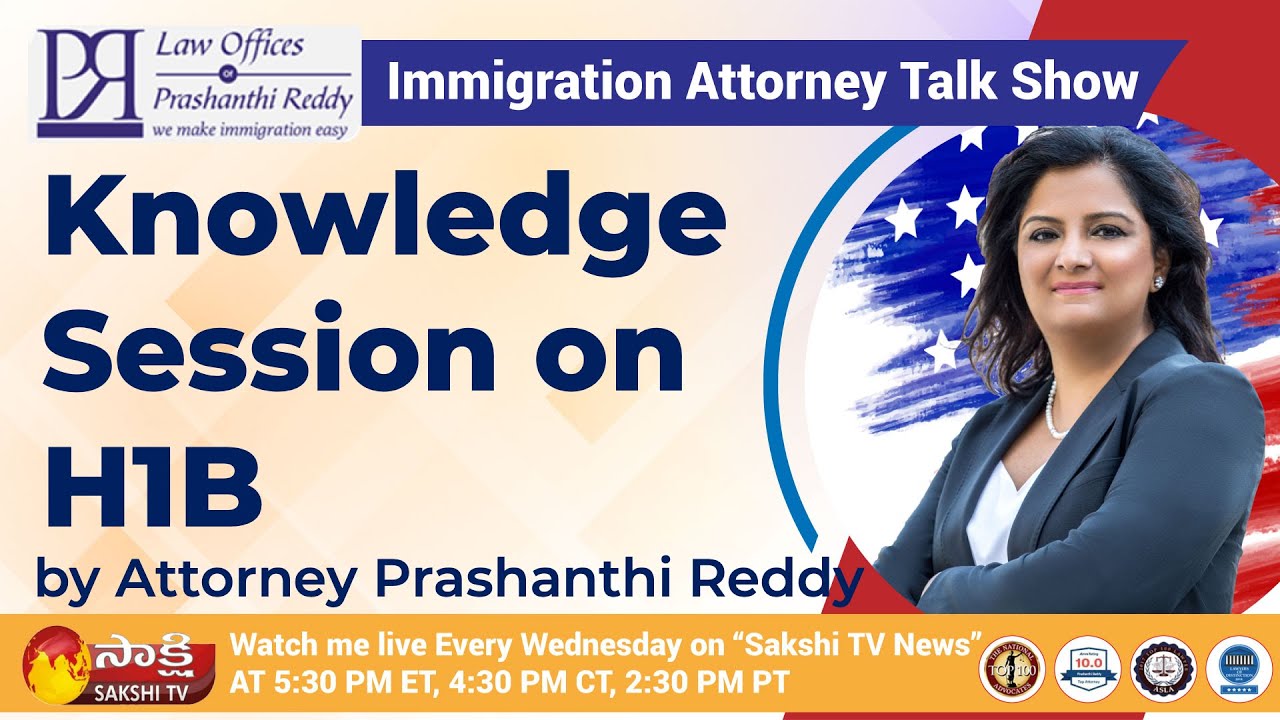 Immigration Attorney | Immigration Updates | Knowledge Session on H1B ...