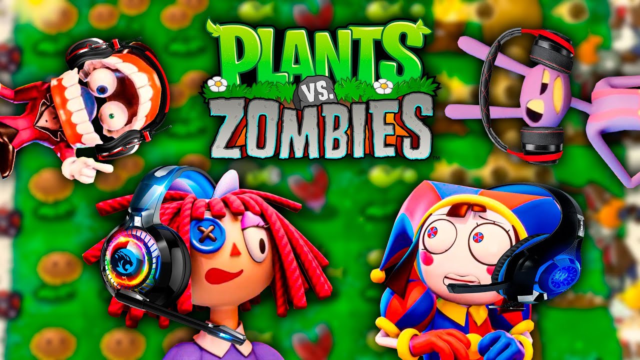 The Amazing Digital Circus Characters Play Plants vs Zombies - YouTube
