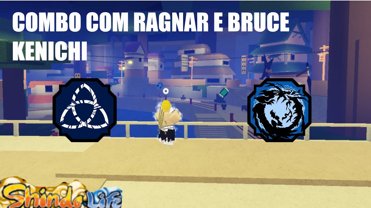 COMBO COM RAGNAR E BRUCE KENICHI (Shindo Life) - YouTube