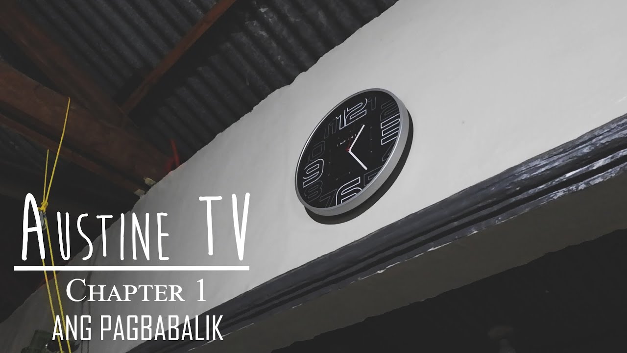 Austine TV: Ang Pagbabalik - YouTube