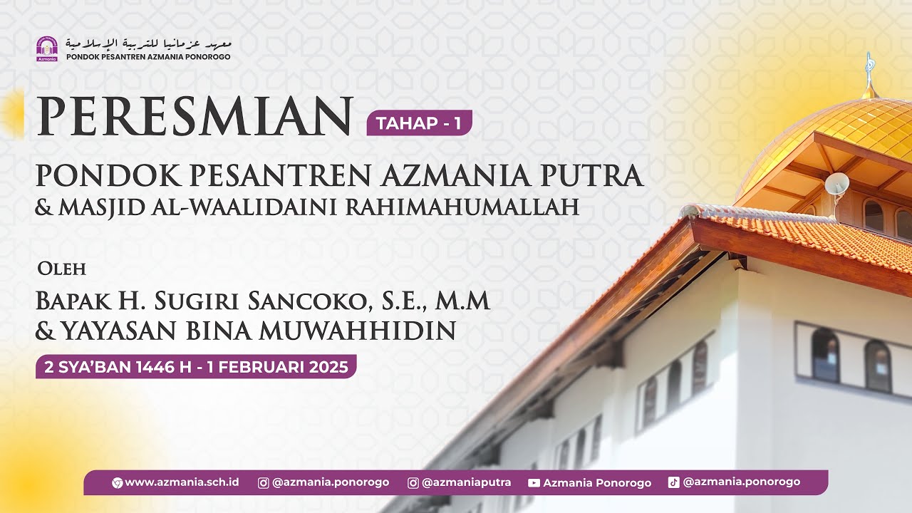 LIVE : PERESMIAN PONDOK PESANTREN AZMANIA PUTRA OLEH BAPAK BUPATI ...