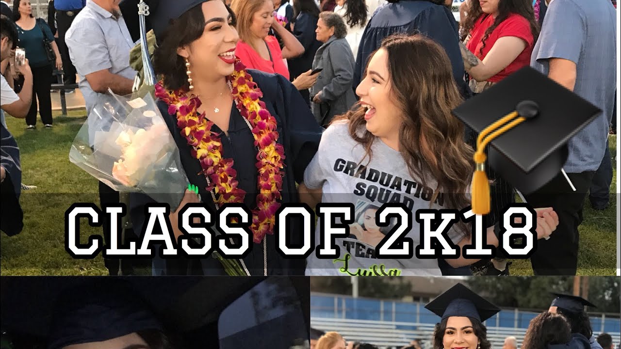 GRADUATION DAY //CLASS OF 2018 - YouTube