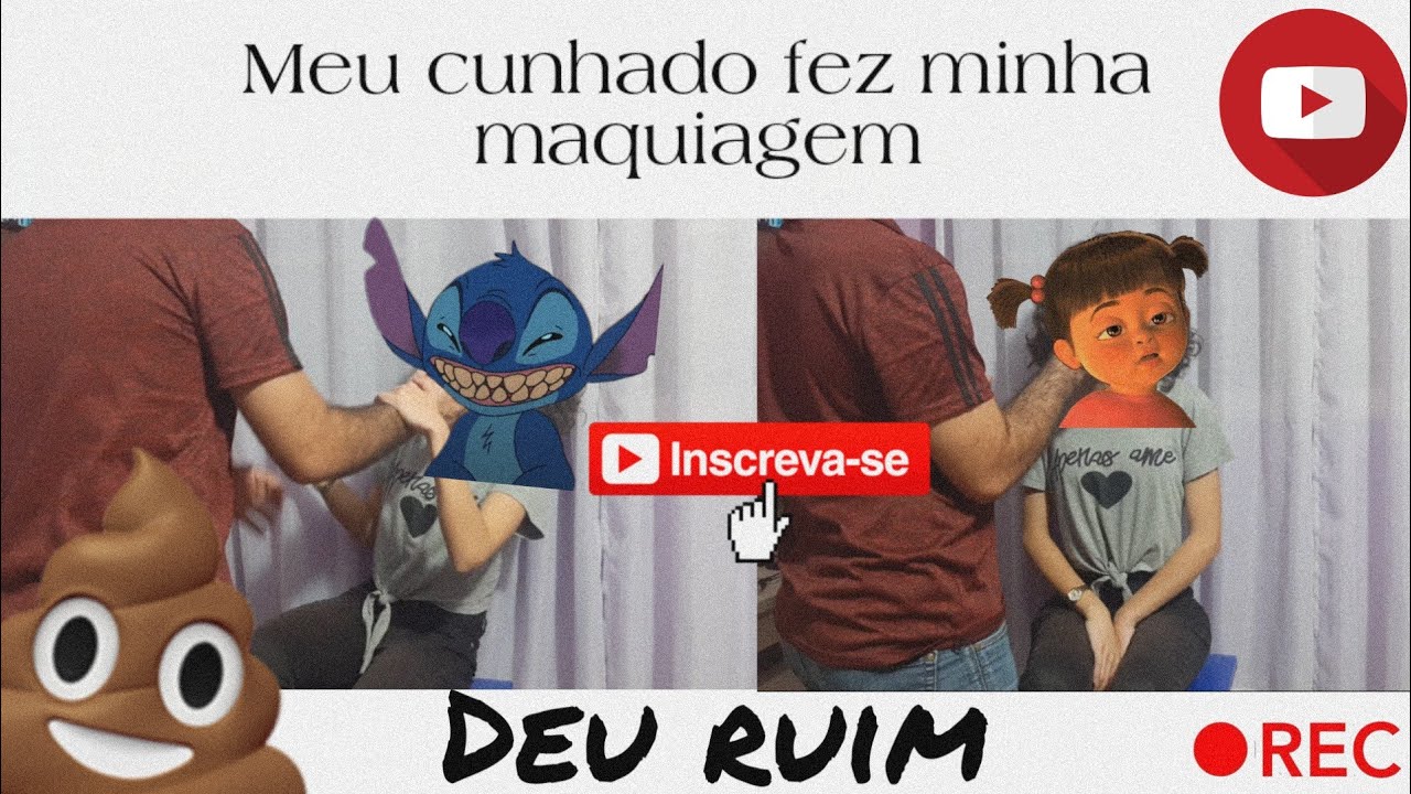 Meu Cunhado Me Maquiou Youtube
