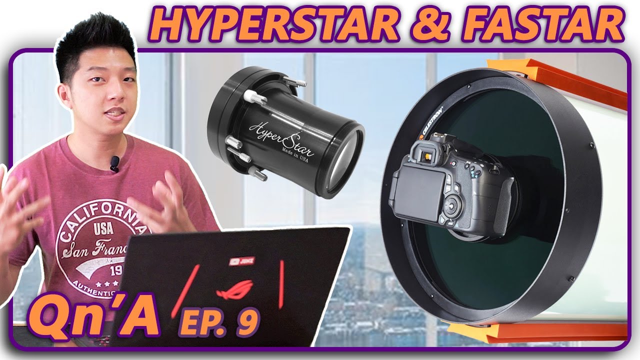 QnA Ep. 9 - HYPERSTAR & FASTAR System for CATADIOPTRIC TELESCOPE - YouTube