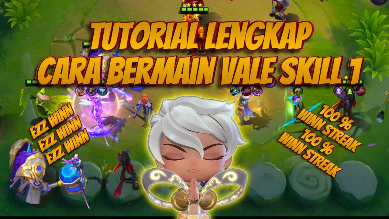 TUTORIAL LENGKAP CARA BERMAIN VALE SKILL 1 !! MAGIC CHESS MOBILE ...