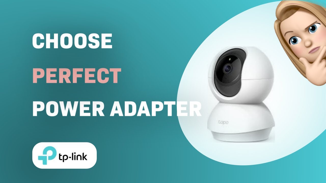 How to Choose the Perfect Power Adapter for Your TP-Link Tapo C210 ...