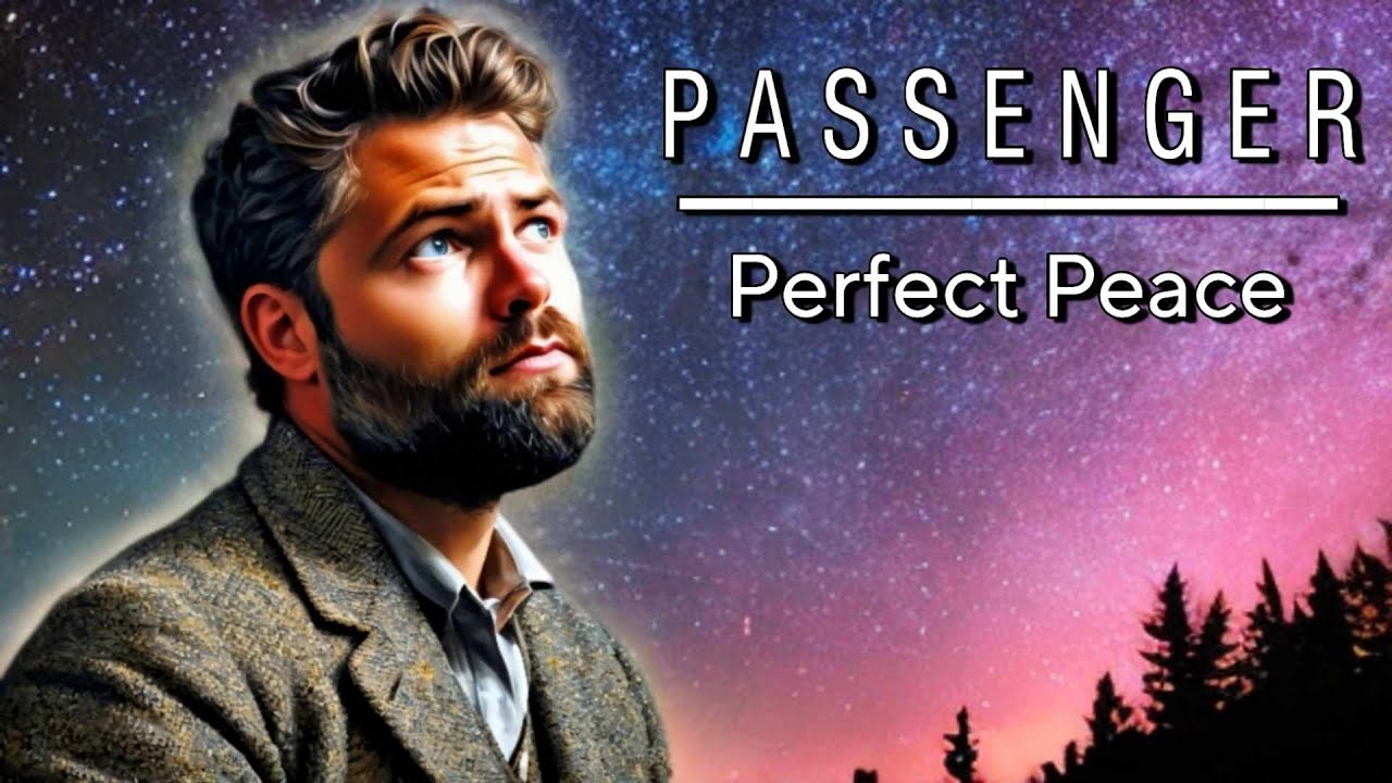 Passenger - Perfect Peace [ Official music video] - YouTube