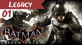 Legacy #7 | Batman: Arkham Knight [100% Story] + DLC (Let's Play) - YouTube