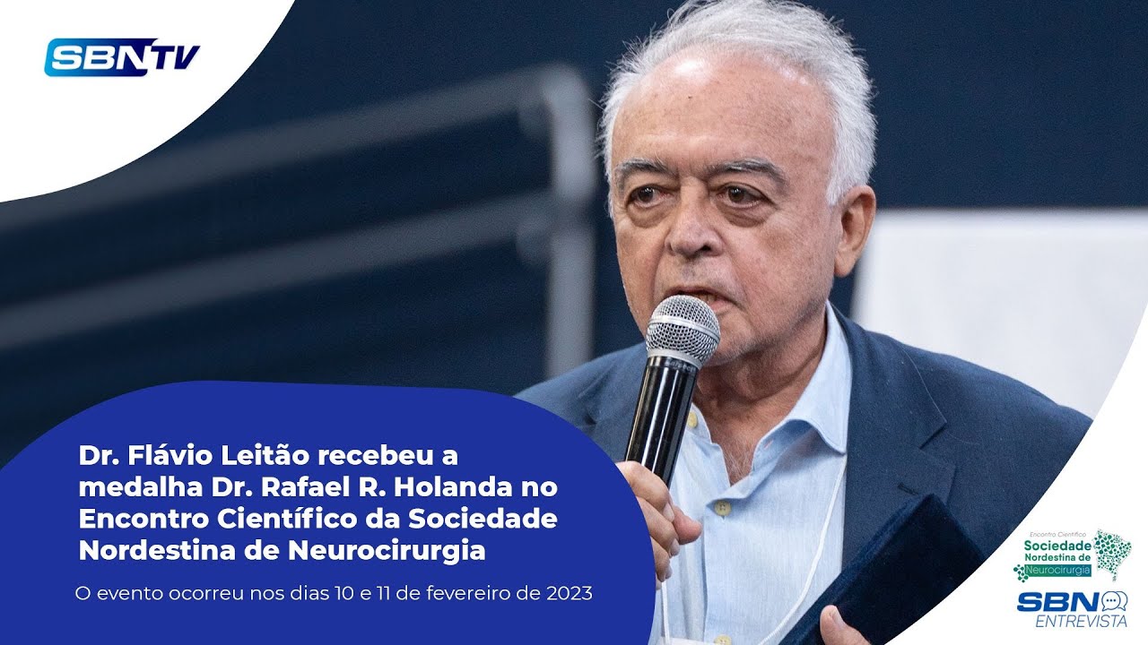 Dr. Flávio Leitão recebeu a medalha Dr. Rafael R. Holanda no Encontro Científico da SNN - YouTube