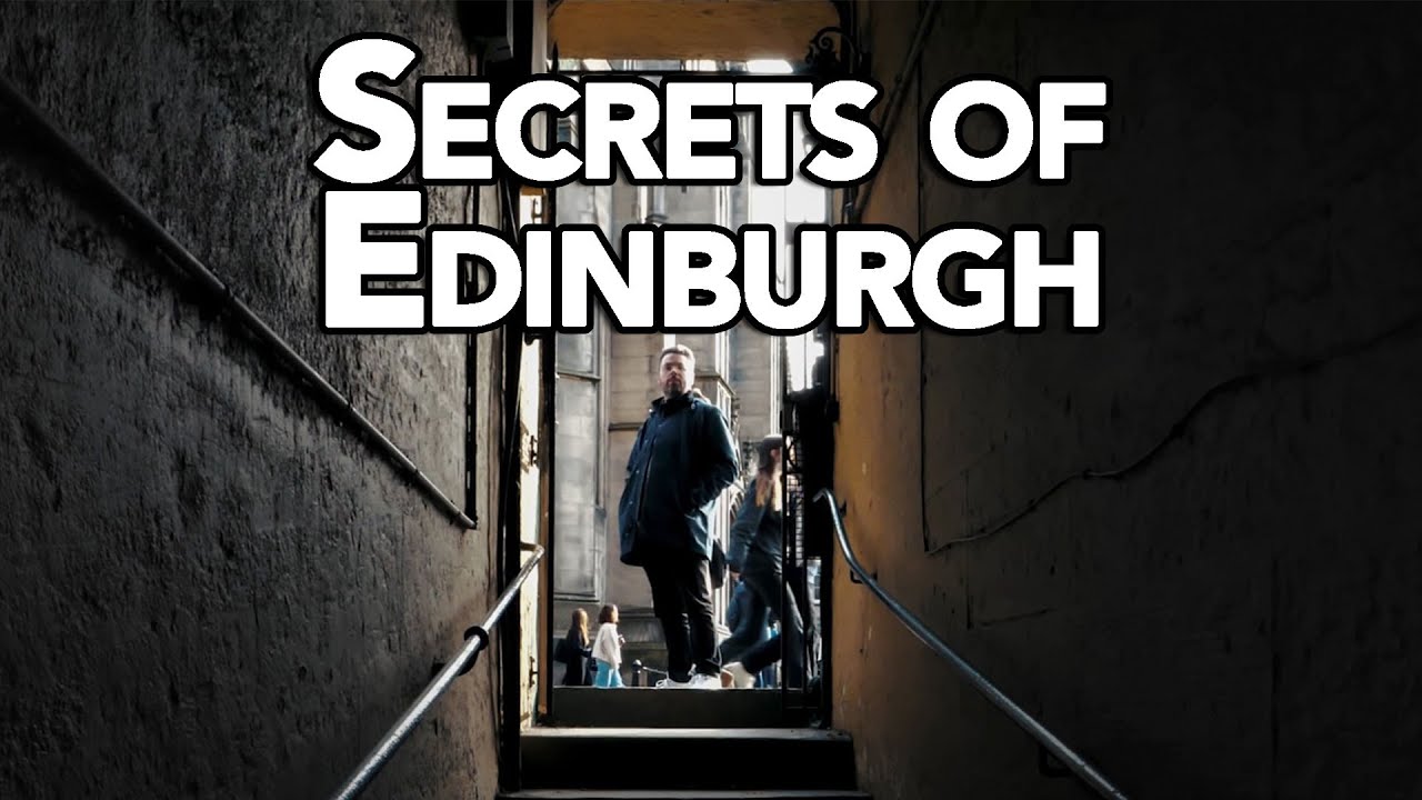 Edinburgh: The City of Secrets - YouTube