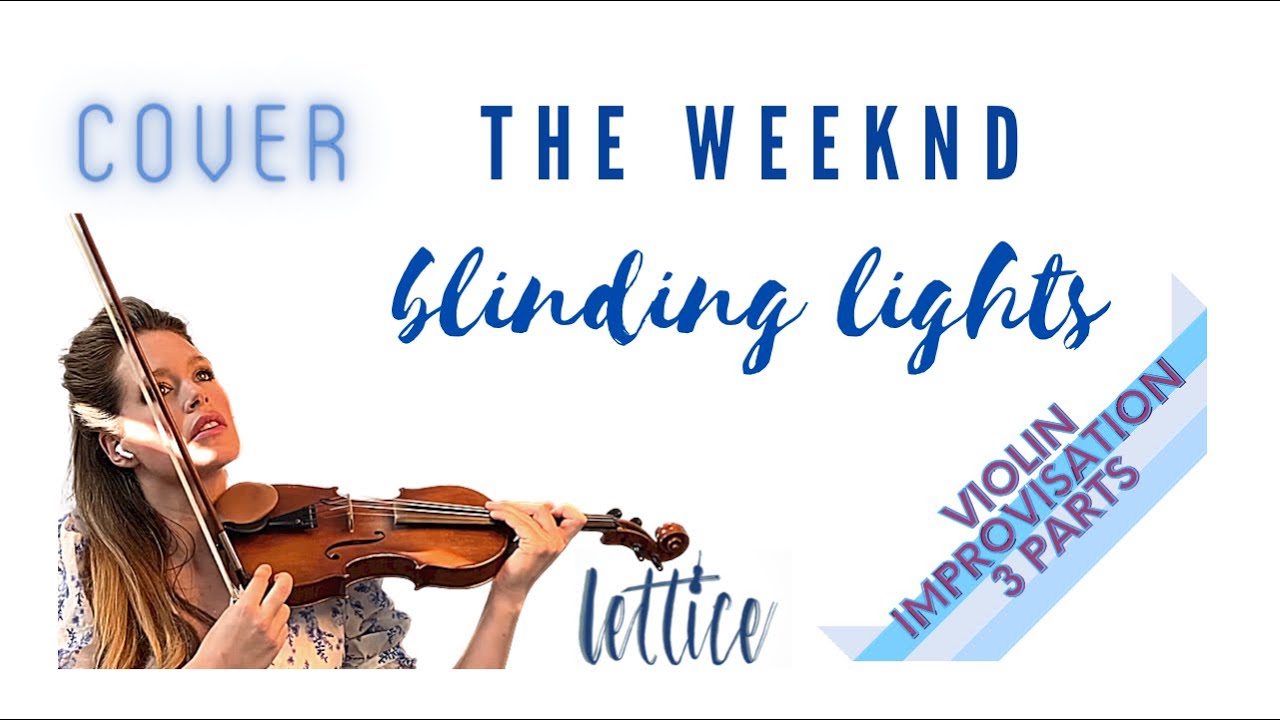Blinding Lights - The Weeknd. Cover - Lettice Rowbotham - YouTube