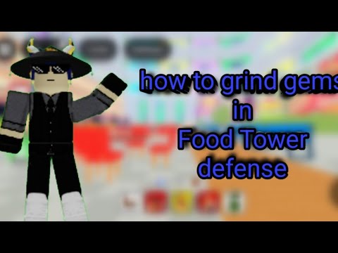 How to grind gems quickly in Food Tower Defense - YouTube