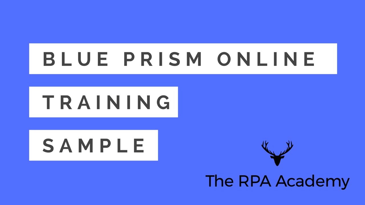 Blue Prism Online Training Sample Video #2 - RPA - YouTube