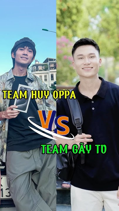 Team Huy oppa và team gãy Tv các bạn chọn team nào ? #huyseoul #oppahuyidol #xuhuong - YouTube