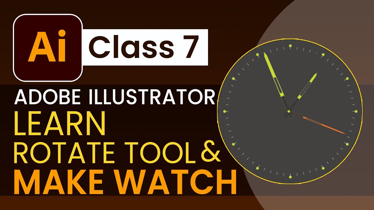 Adobe Illustrater Class 7 Learn Rotate Tool Make Watch. - YouTube