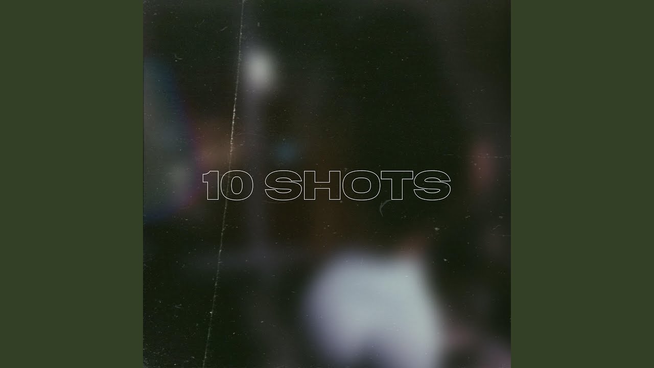 10 Shots - YouTube