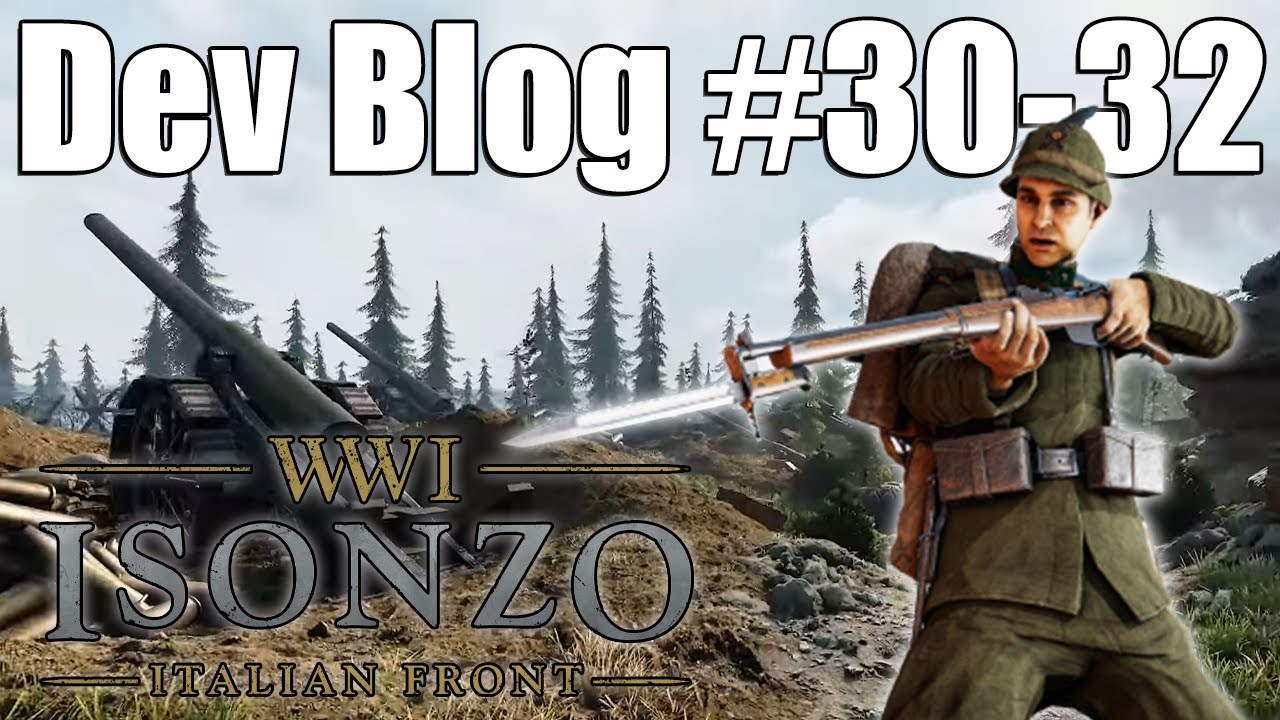 Isonzo Dev Blog Breakdown 30-32 | Melee Weapons, and the Fior Map! - YouTube
