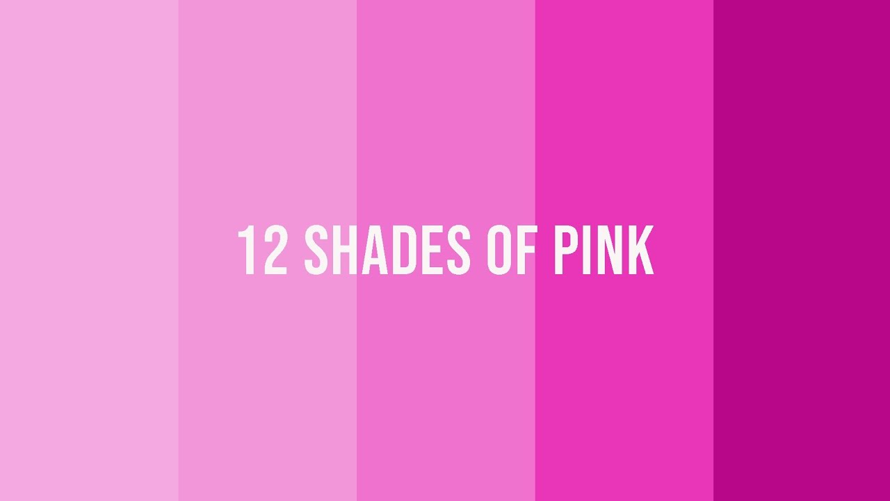 12 different shades of pink and their names. - YouTube