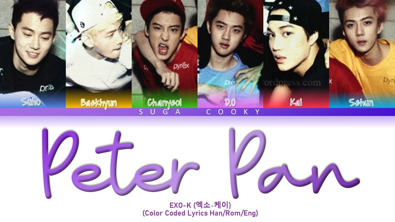 EXO-K - Peter Pan 피터팬 Lyrics (Color Coded Lyrics Han/Rom/Eng) - YouTube