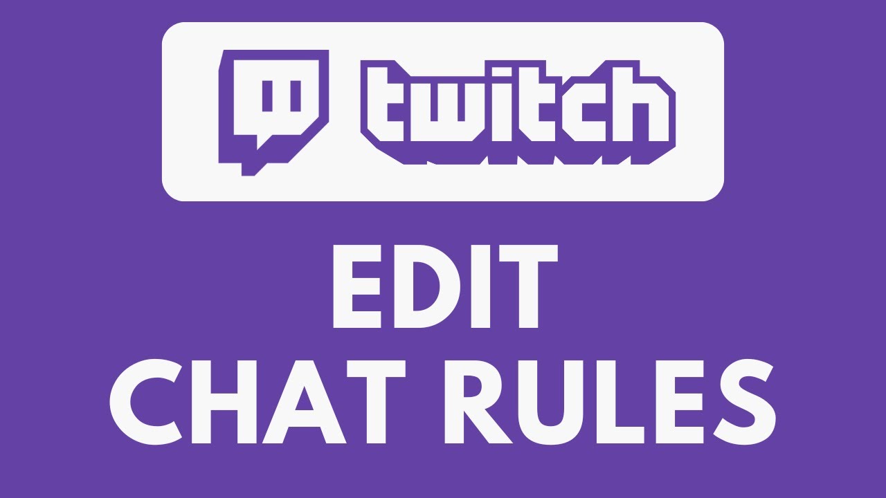 How To Edit Chat Rules on Twitch - YouTube