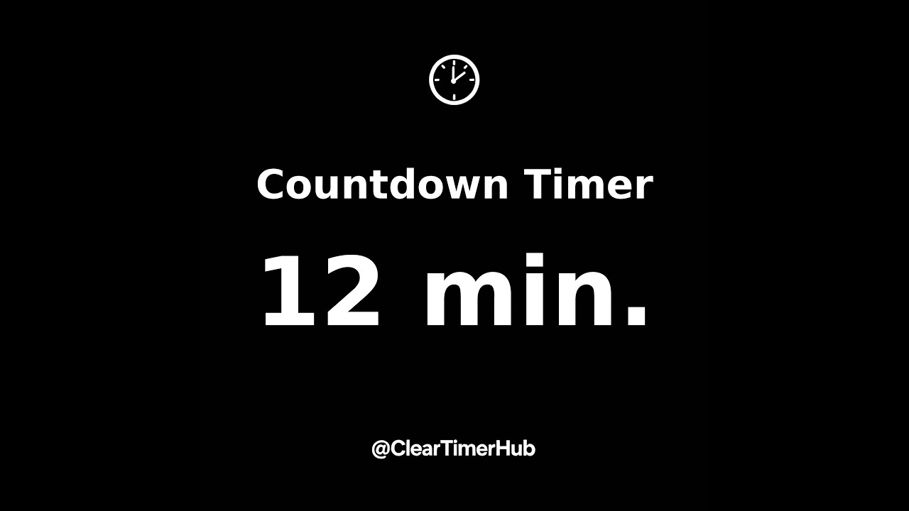 12 min. Countdown Timer - Quiet - Black Background - YouTube