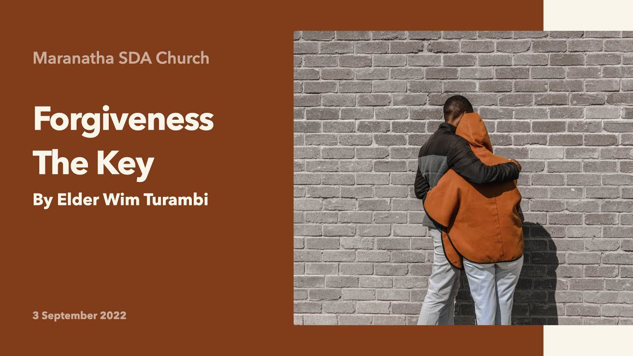 3 September 2022 Forgiveness The Key - YouTube