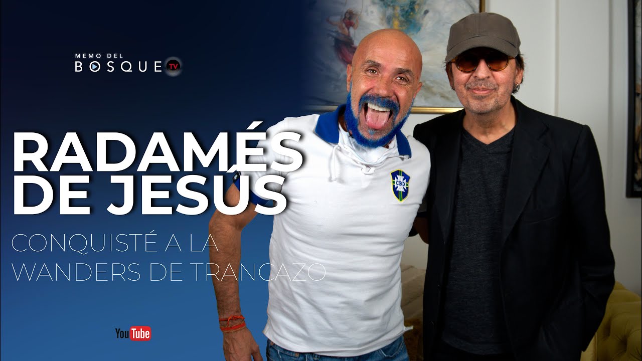 Radamés “Lo que sucedió con la WANDERS | Memo del Bosque” - YouTube