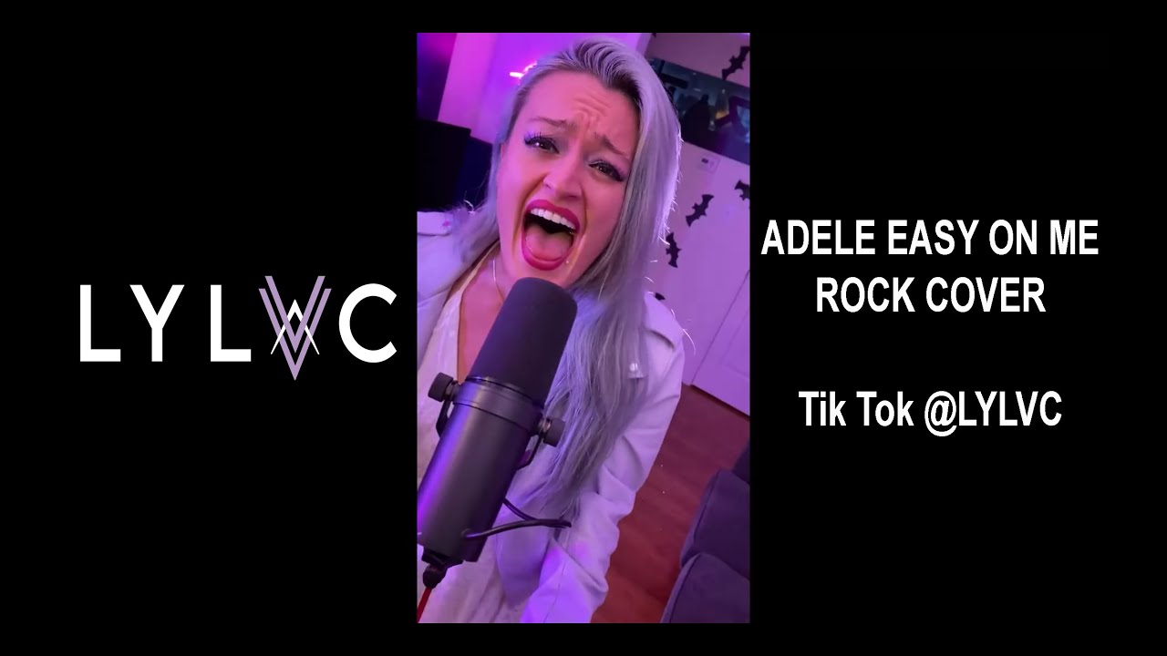 Adele- Easy On Me (Rock Cover) by LYLVC - YouTube Music