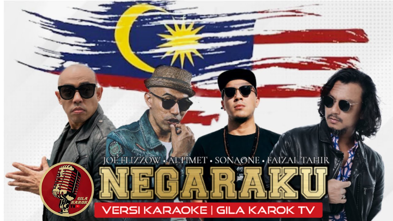 NEGARAKU - JOE FLIZZOW, ALTIMET, SONAONE & FAIZAL TAHIR (VERSI KARAOKE ...