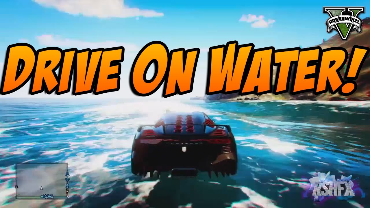 GTA 5: ''DRIVE ON WATER''! Drive Any Vehicle On Water Mod! (GTA 5 Mods ...