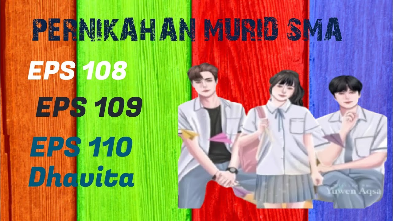 EPS 108,EPS 109 & 110 !! Pernikahan Murid SMA - YouTube