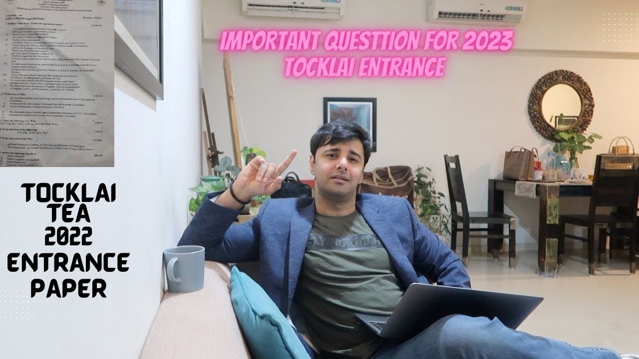 TOCKLAI TEA 2022 ENTRANCE PAPER & 2023 ENTRANCE IMPORTANT QUESTION ...