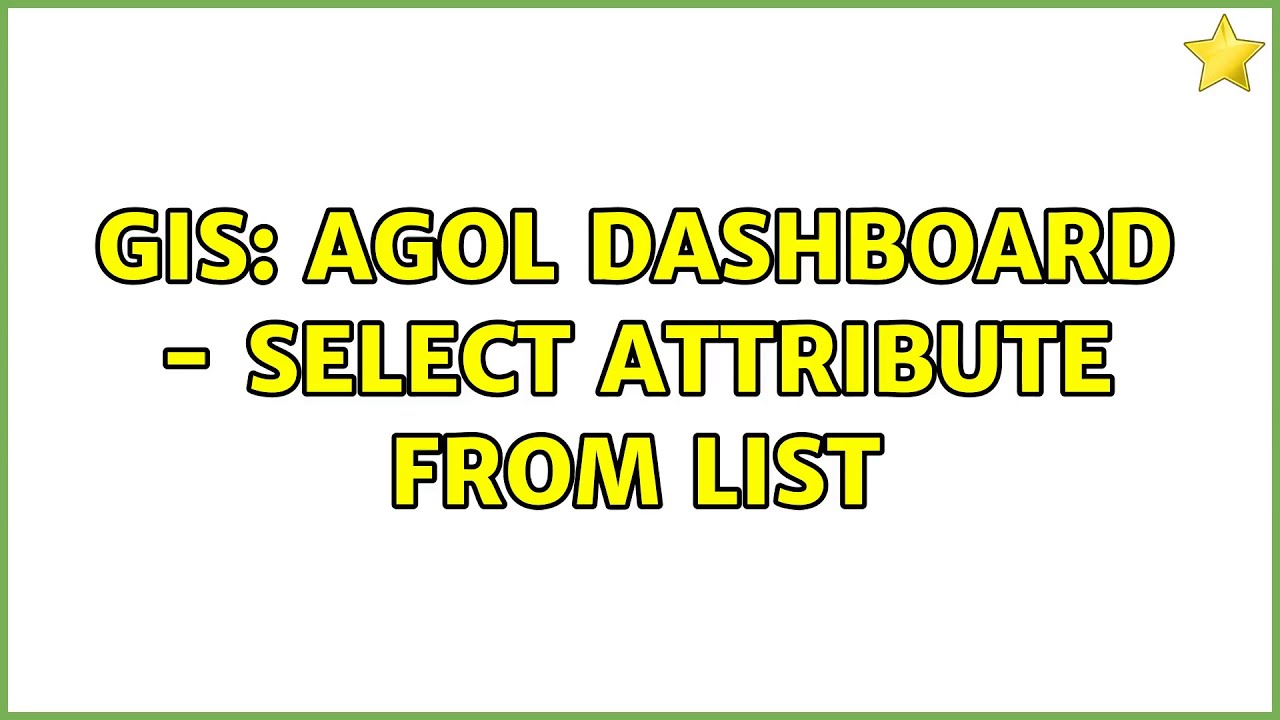 GIS AGOL Dashboard Select Attribute From List YouTube GIS AGOL Dashboard Select Attribute From List YouTube